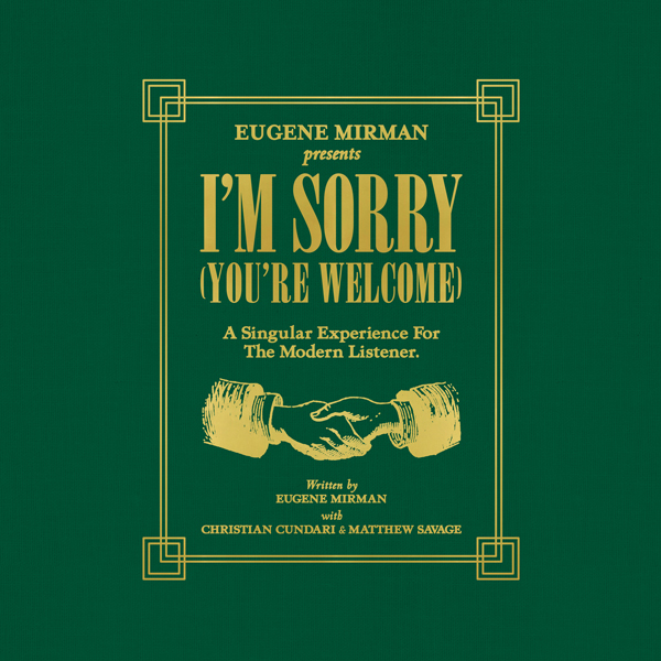 Eugene Mirman’s I’m Sorry (You’re Welcome): A monumental 9-volume, 7-LP ...